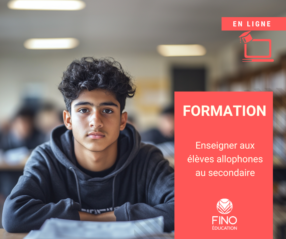 Enseigner aux élèves allophones au secondaire – Fino Éducation